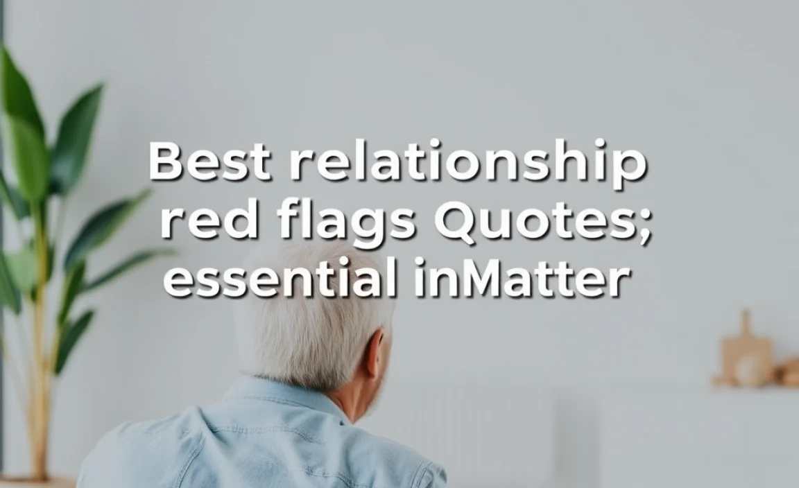 Best Relationship Red Flags Quotes: Essential Insights - Amicabletips